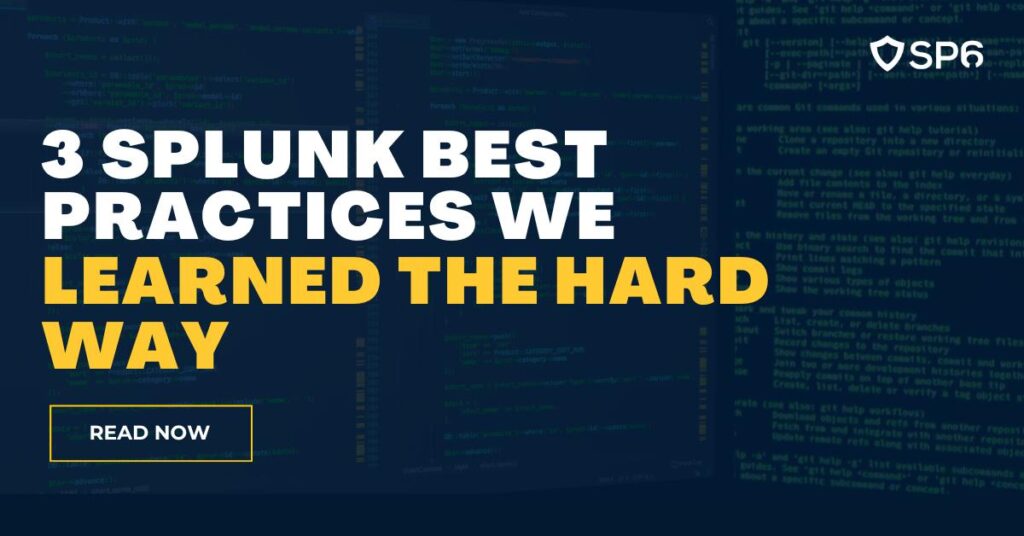 3 Splunk Best Practices We Learned the Hard Way